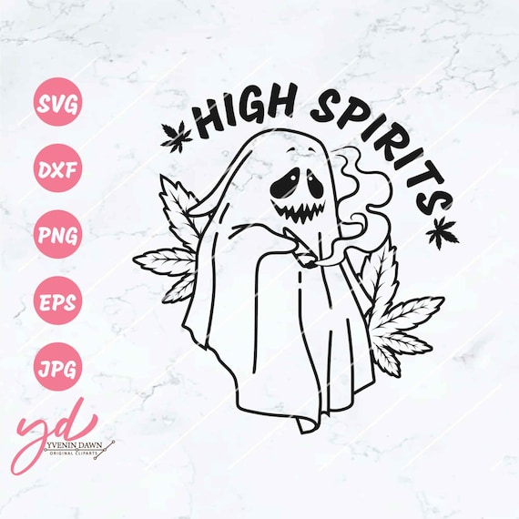 High Spirits Svg Png Stoner Ghost Svg Ghost Smoking Weed - Etsy UK