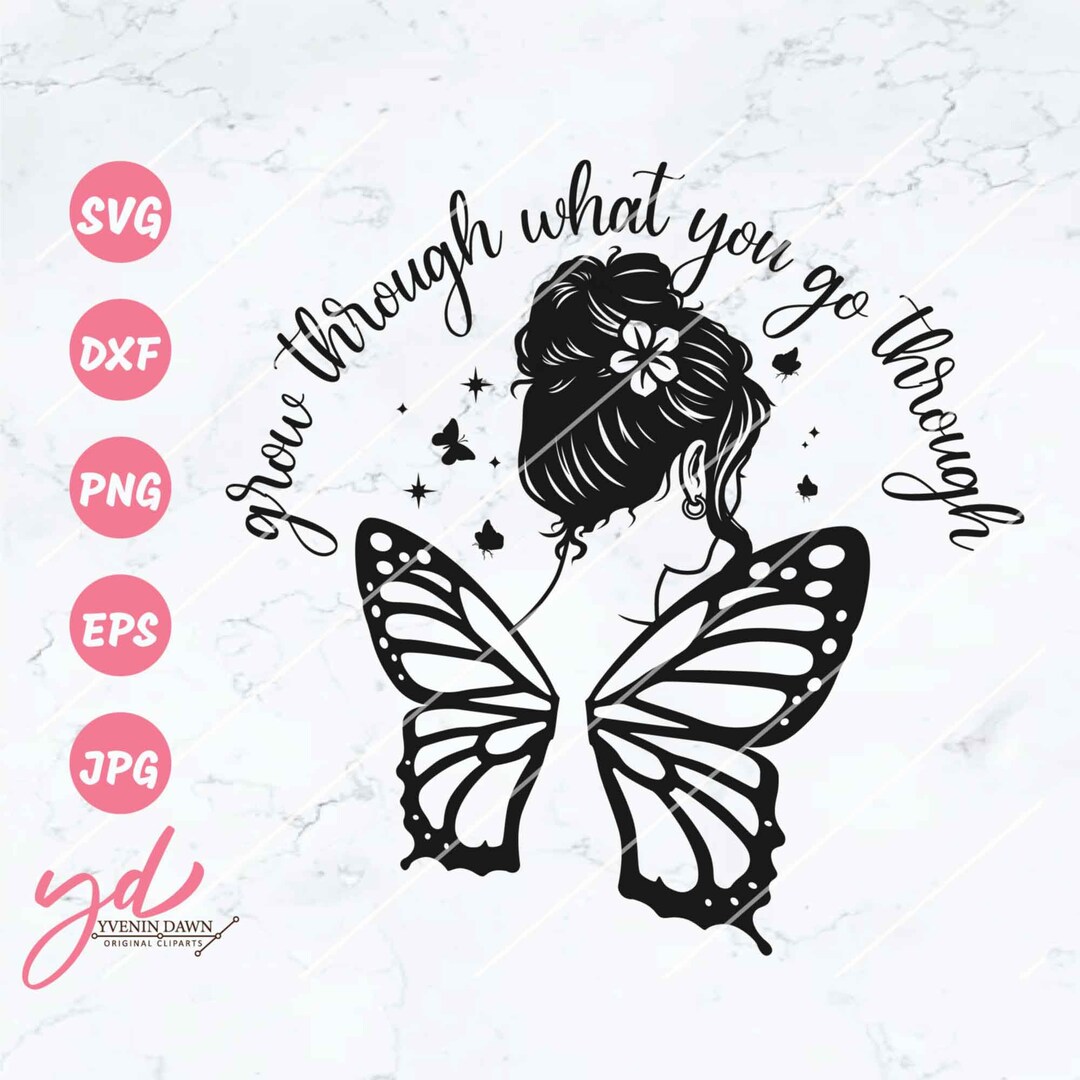 Grow Through What You Go Through Svg | Inspirational Motivational Png ...