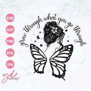 Grow Through What You Go Through Svg | Inspirational Motivational Png ...