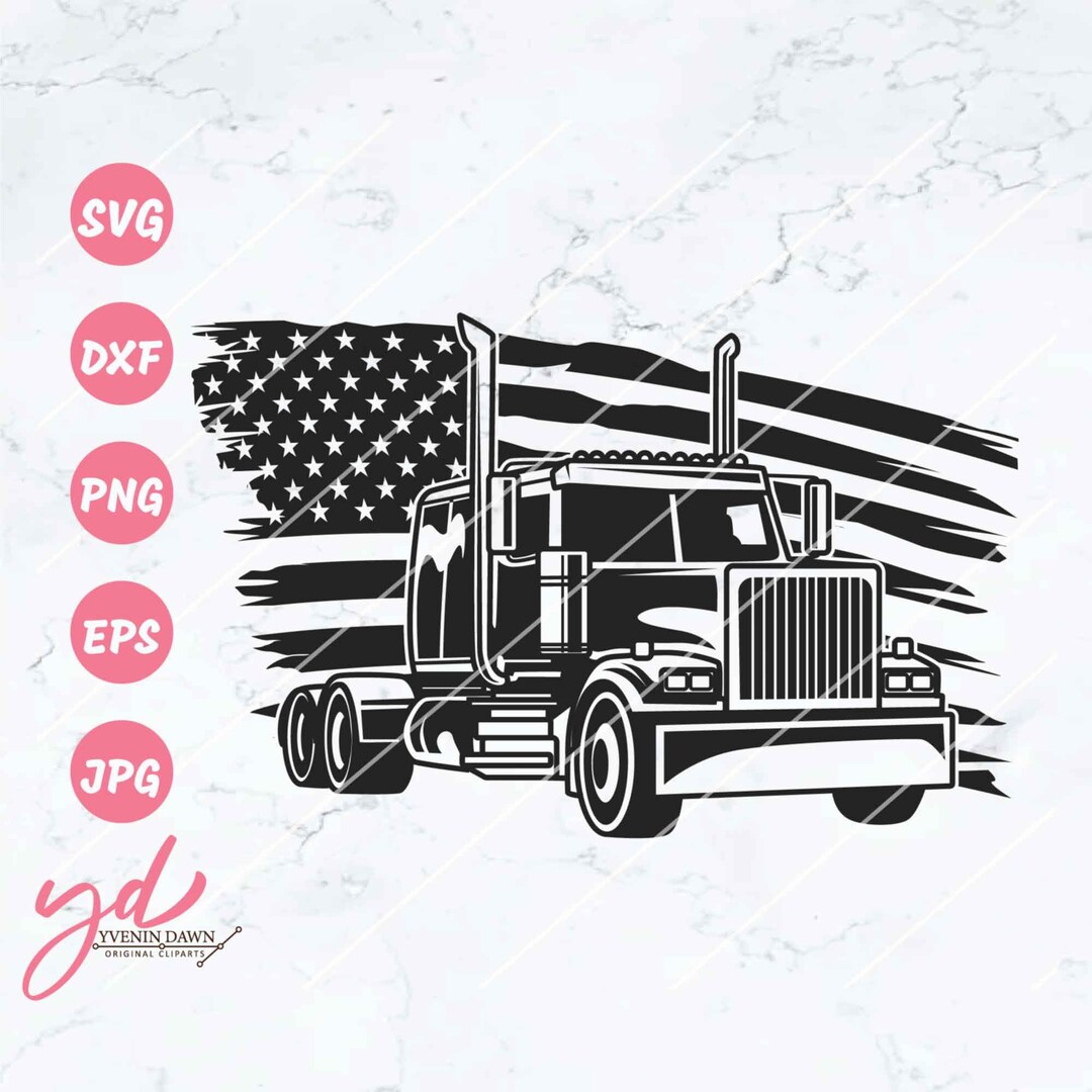 US Semi Truck Svg Png US Truck Svg Big Truck Svg Truck Driver Svg ...