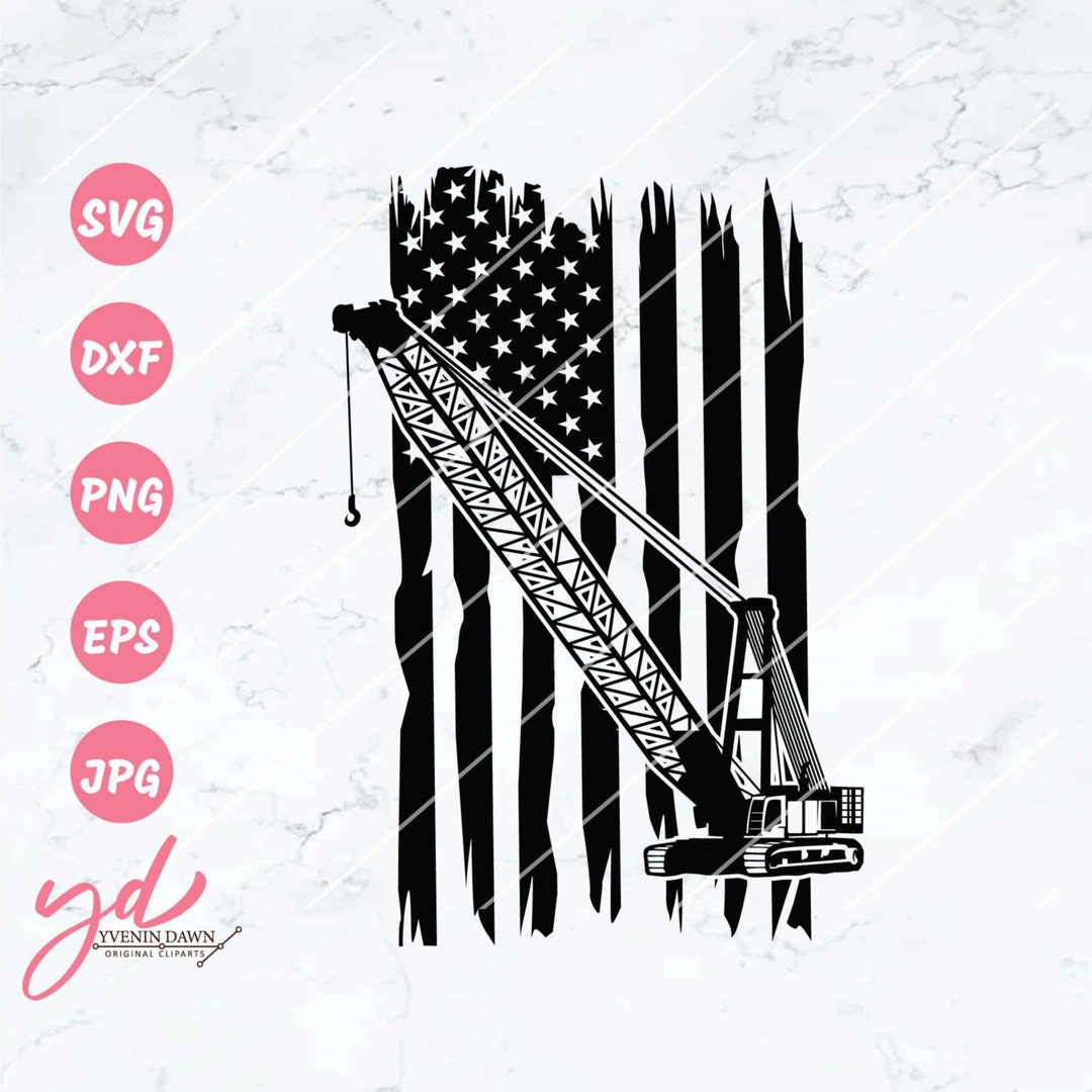 US Crane Svg | US Heavy Equipment Svg | Construction Svg | Excavator ...