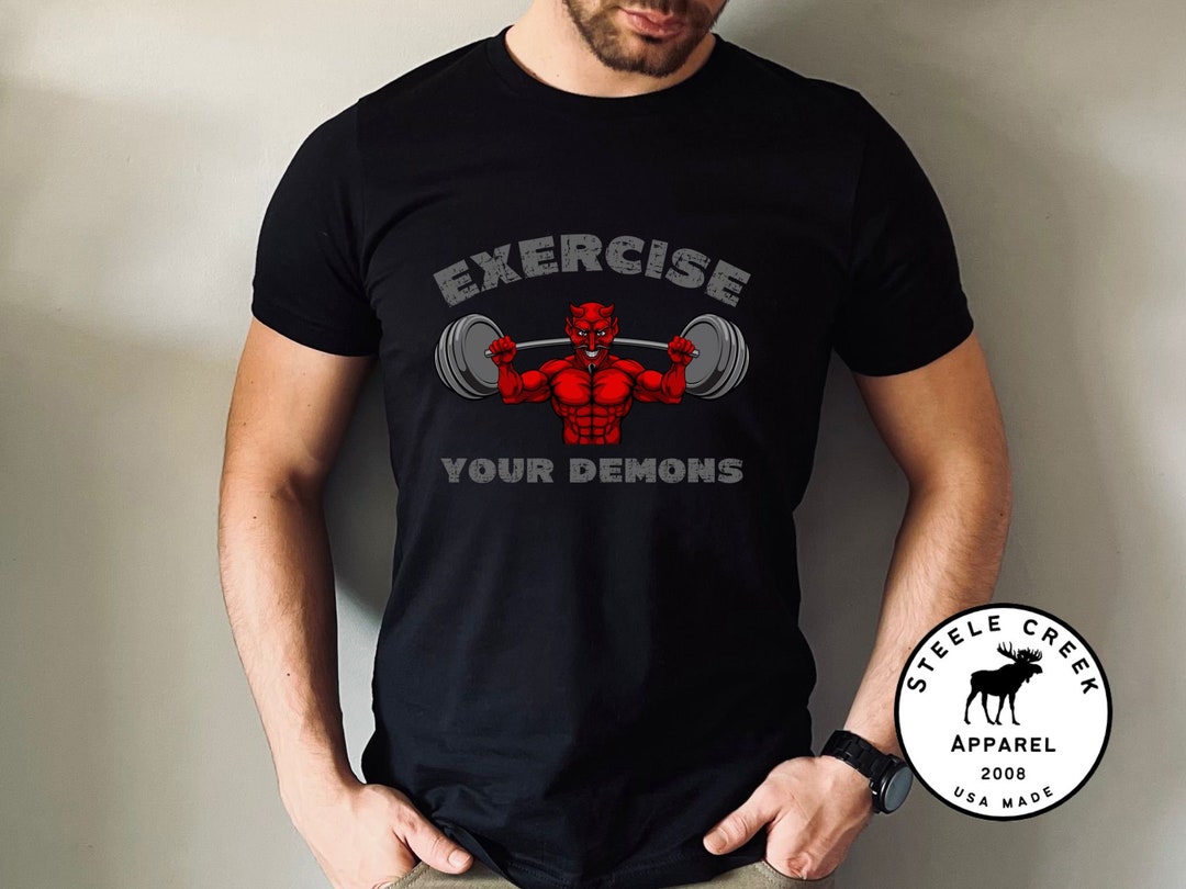 Exercise Your Demons T-shirt, Devil Shirt, Halloween Shirt Men, Funny ...