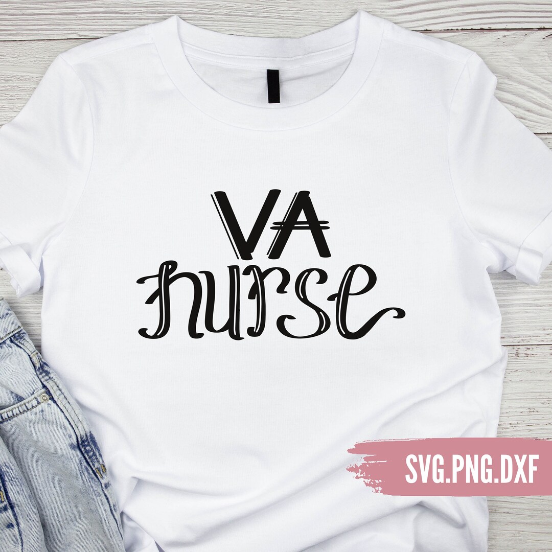 VA Nurse Svg, Registered Nurse Svg, Nurse Life SVG, Nursing Svg, Nurse ...