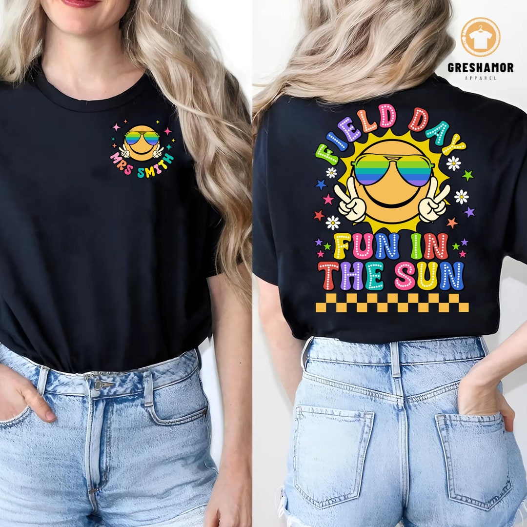 Custom Field Day Fun in the Sun Shirt Funny Gift Idea for Kindergarten ...