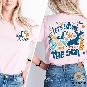 Customized Let's Explore Under the Sea Shirt, Personalized Teacher Life ...