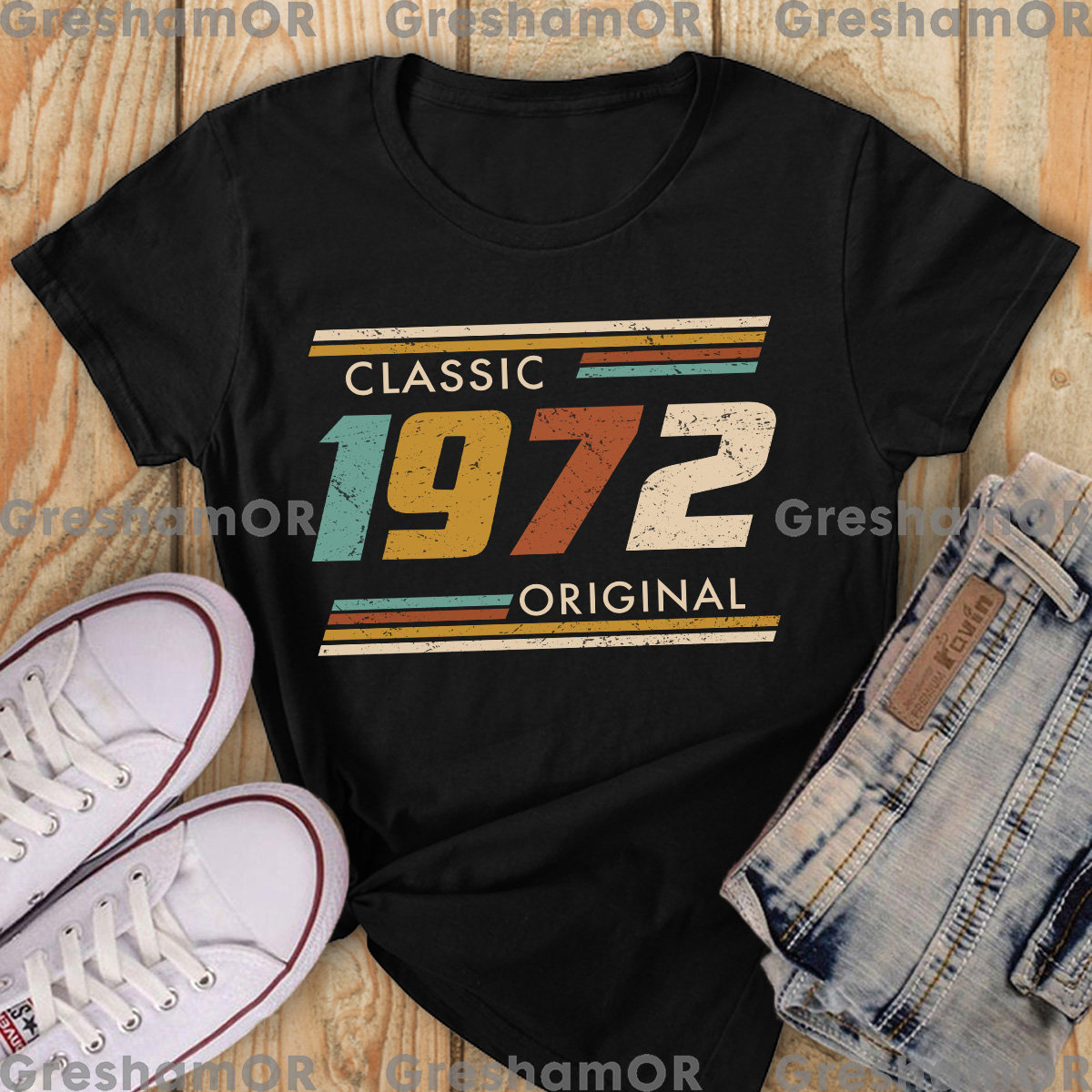 Classic 1972 Original Shirt, Vintage 1972 Shirt, Vintage 1972 Birthday ...