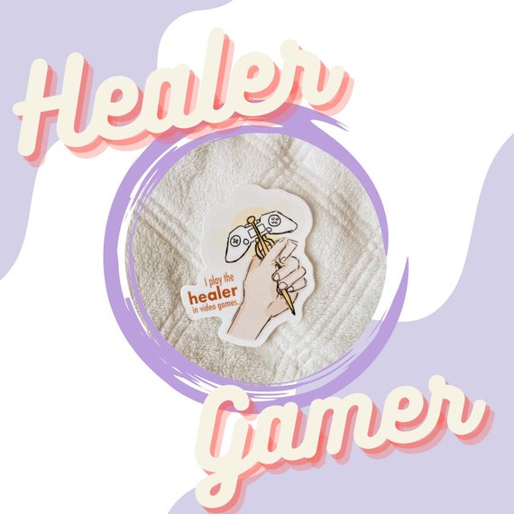 Healer Gamer Die Cut Sticker Vinyl Die Cut Sticker for - Etsy