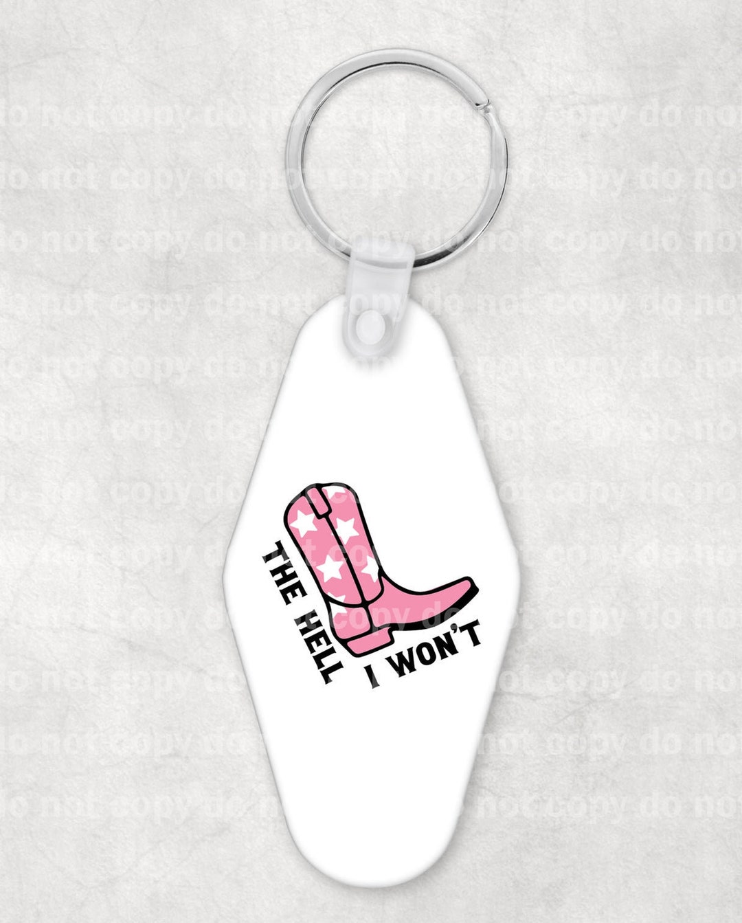 The Hell I Won't Keychain UV DTF Eco Solvent or Sublimation Transfer 1. ...