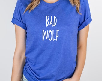 Bad Wolf Shirt - Etsy