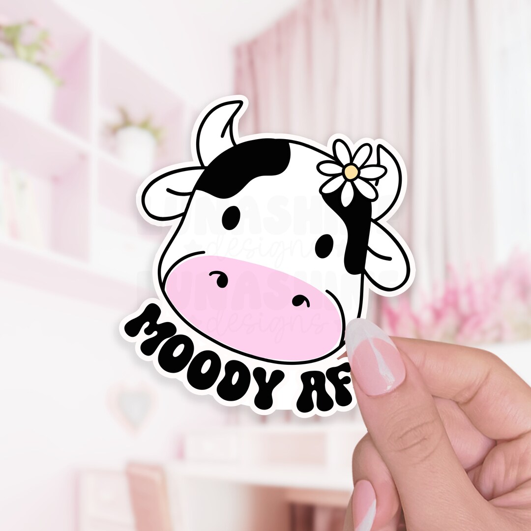 Moody AF Moody Cow Cute Cow Stickers Moo Sticker Cowgirl - Etsy