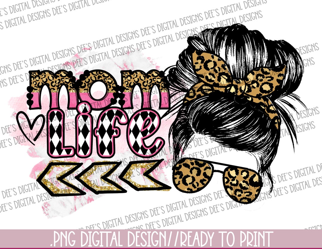 Mom Life, Mom Bun, Pink, Cheetah, PNG Digital File - Etsy