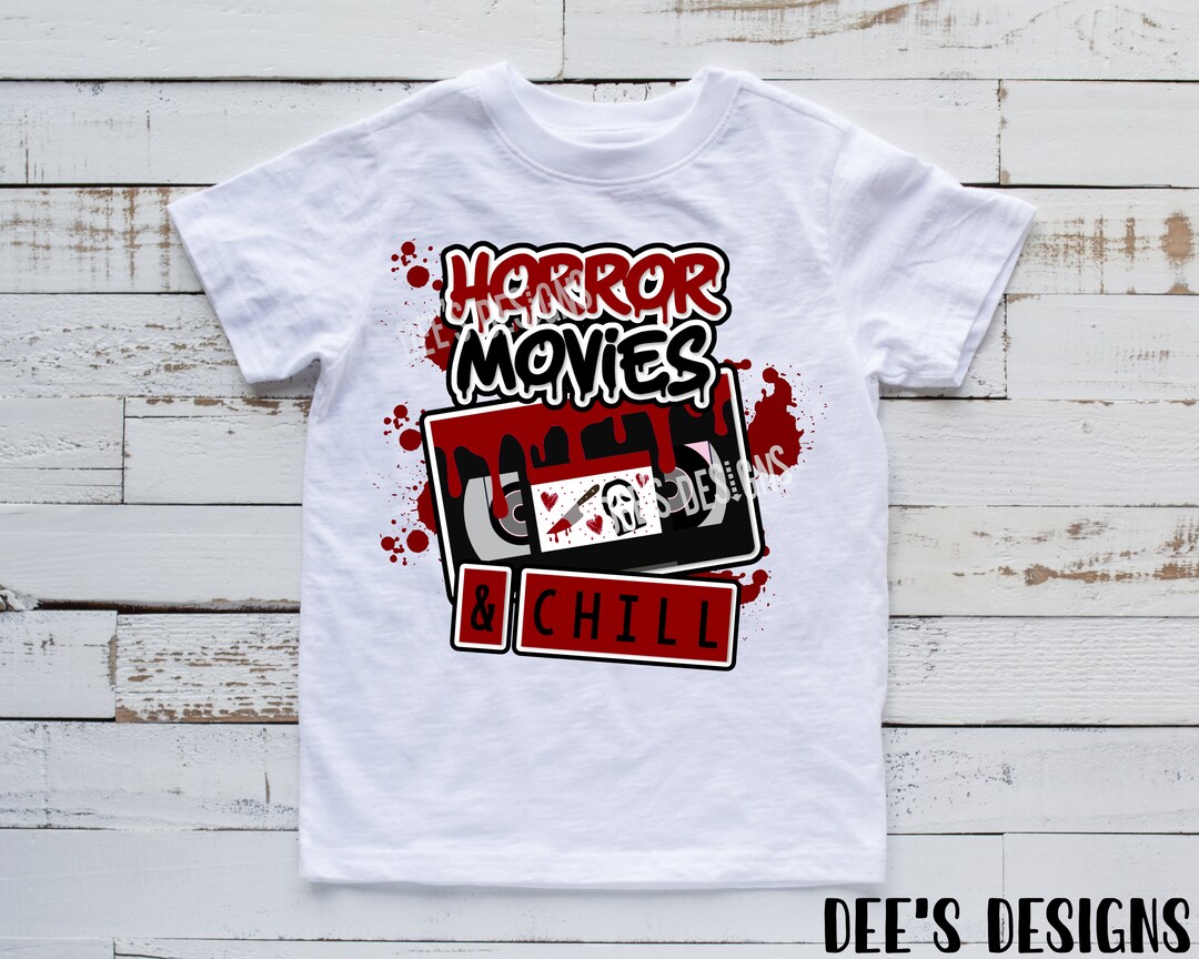 Horror Movies & Chill Red, PNG File, Digital File, Sublimation, DTF ...