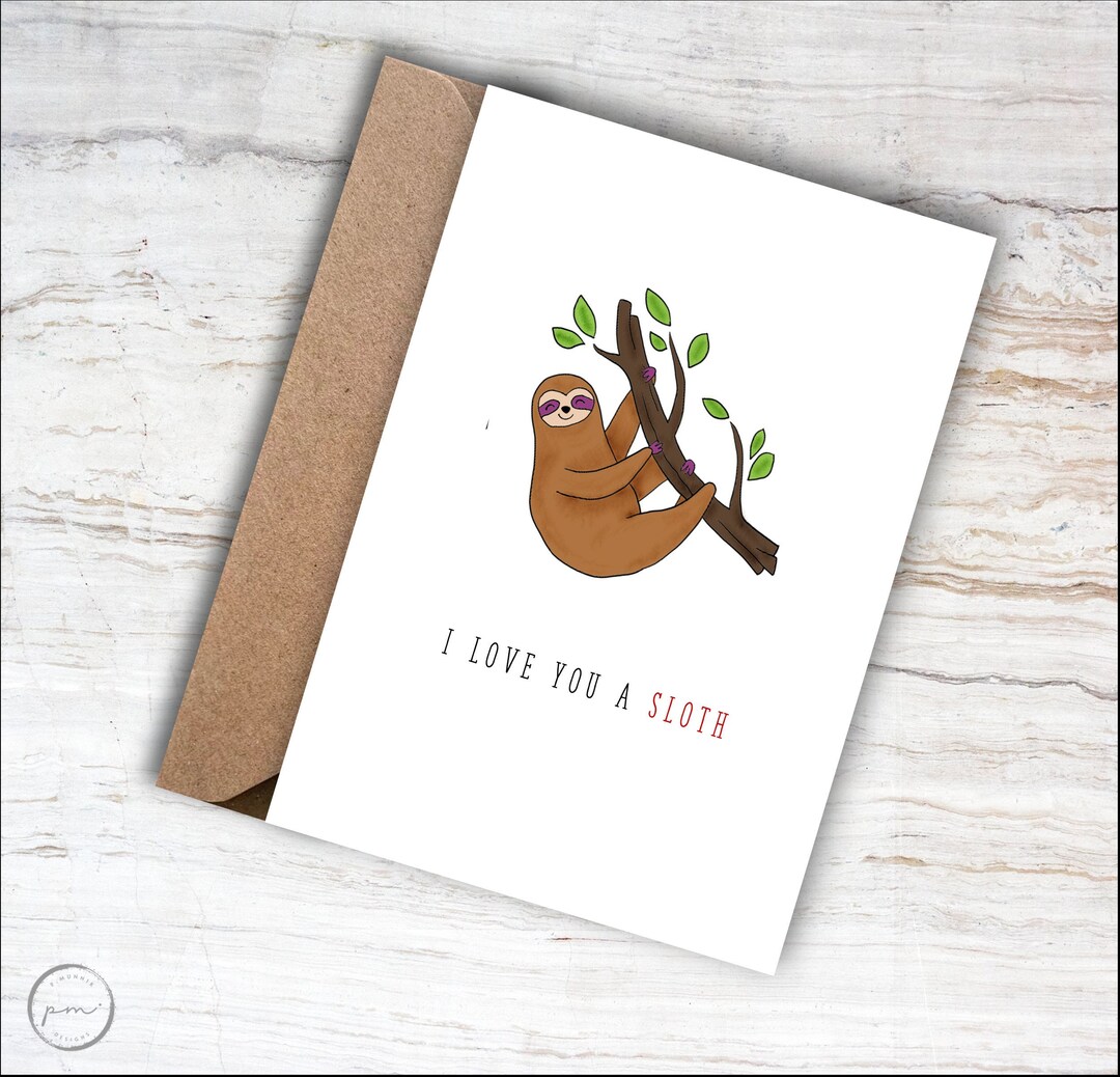 I Love You A Sloth Anniversary Card - Etsy
