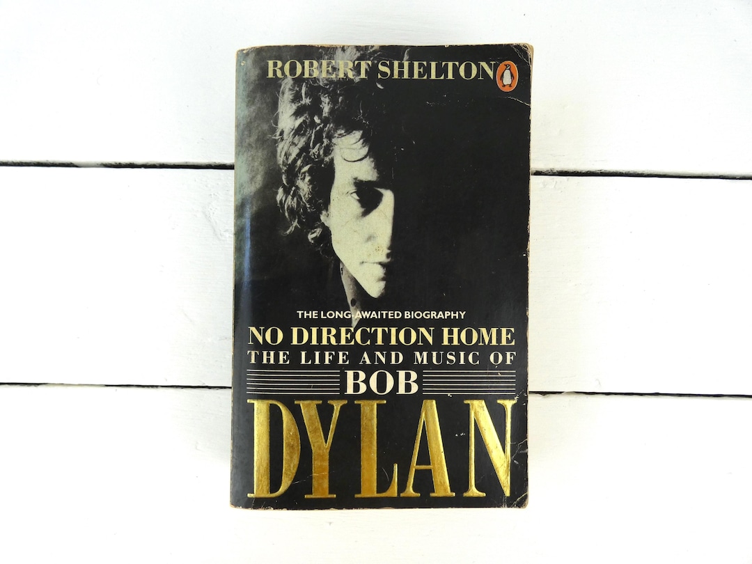 Vintage Bob Dylan Biography, No Direction Home by Robert Shelton ...
