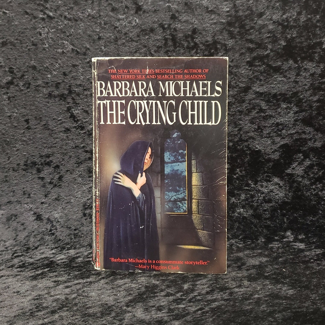 The Crying Child by Barbara Michaels - 1989 Vintage Gothic Romance ...