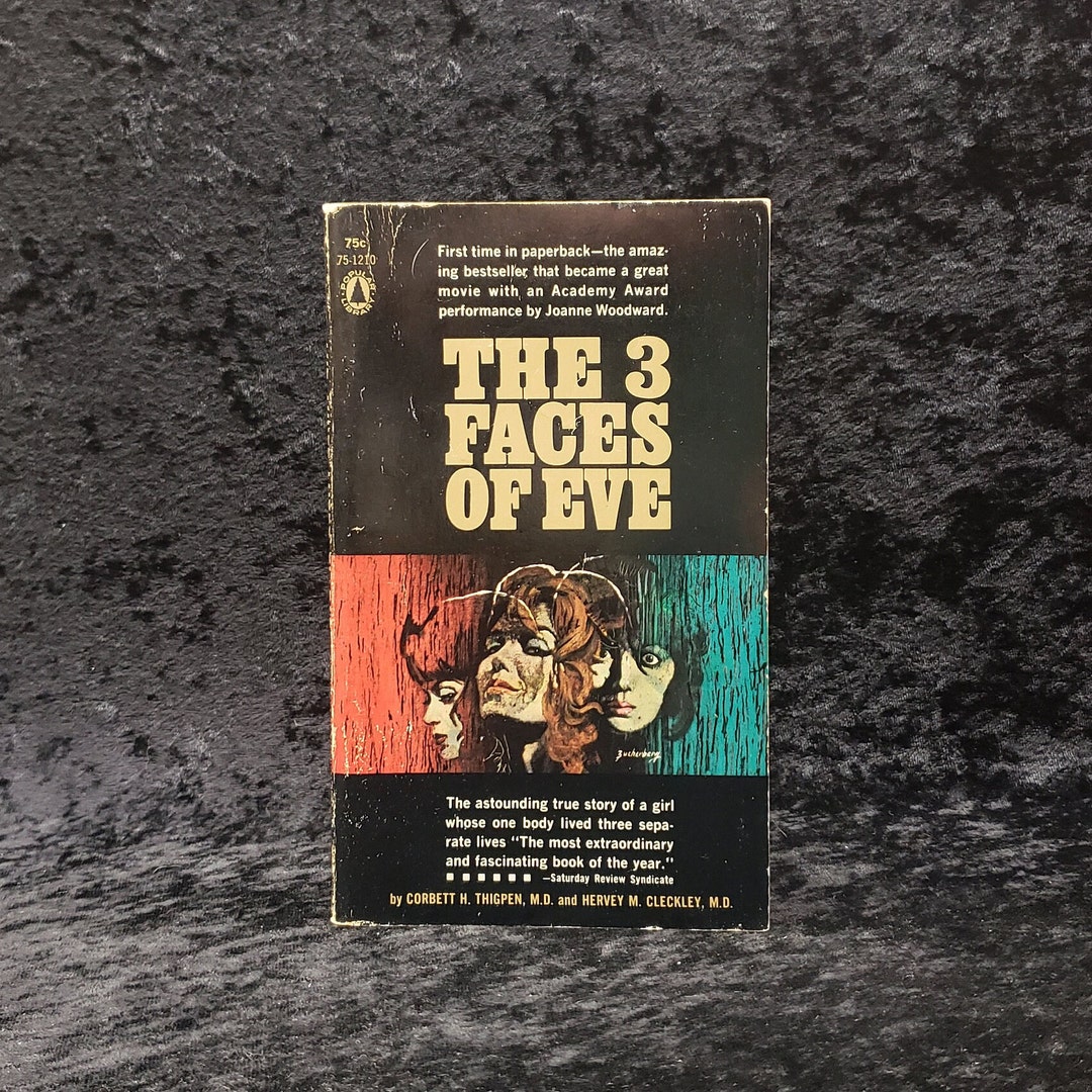The 3 Faces of Eve by Corbett H. Thigpen, M.D. and Hervey M. Cleckley ...