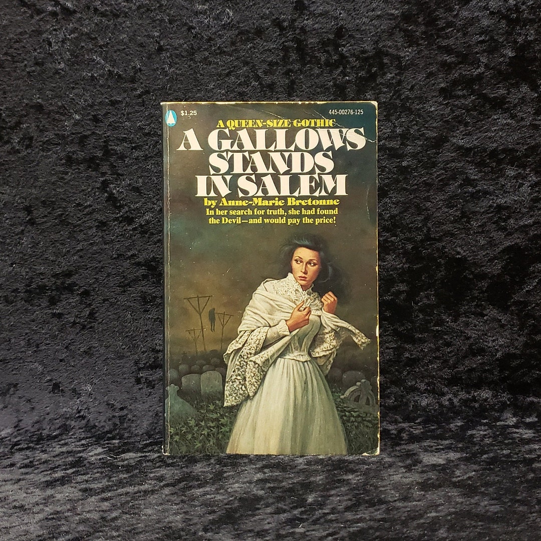 A Gallows Stands in Salem by Anne-marie Bretonne - 1975 Vintage Gothic ...