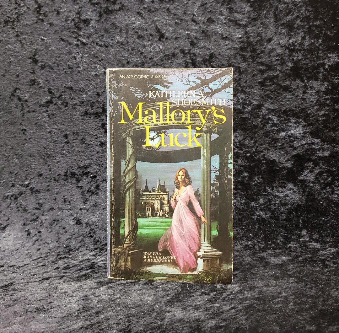 Mallory's Luck by Kathleen A. Shoesmith - 1974 Vintage Gothic Romance ...
