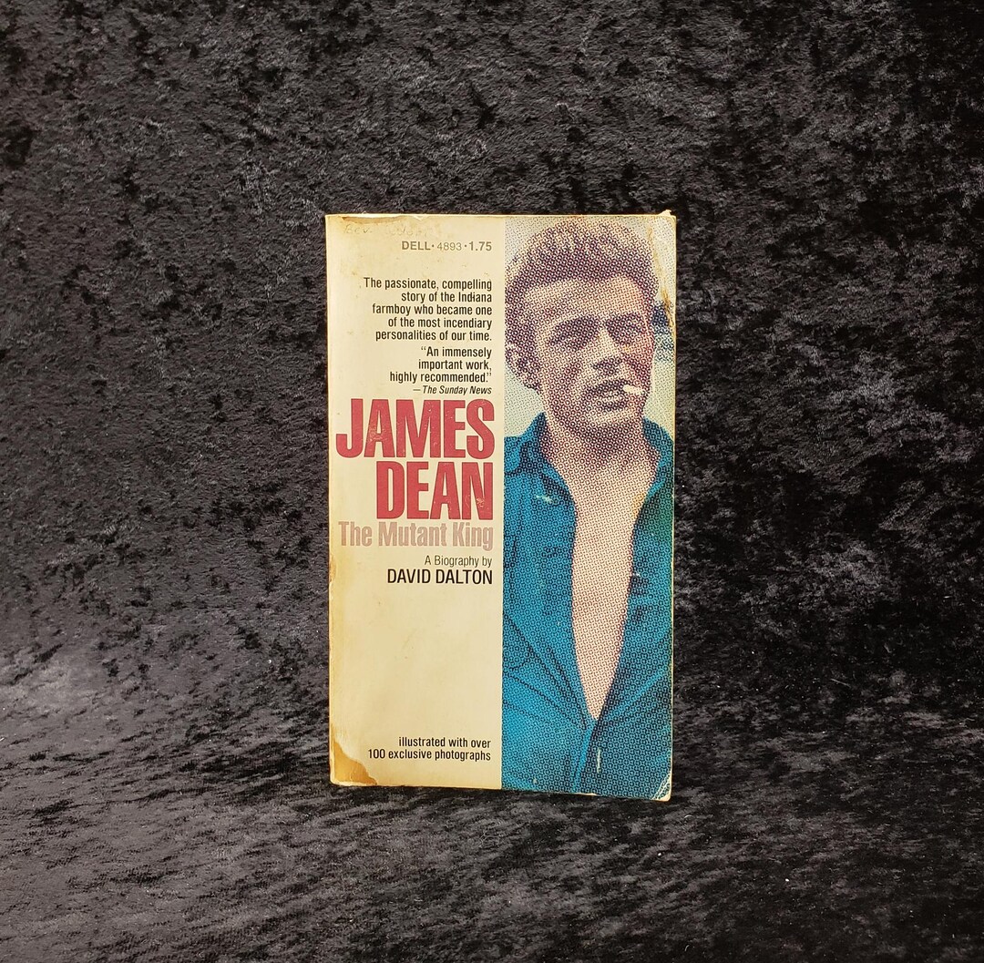 James Dean: the Mutant King by David Dalton 1975 Vintage Biography ...