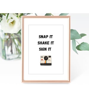 Snap It. Shake It. Sign It. Wedding Sign for Polaroid Guest Book ...