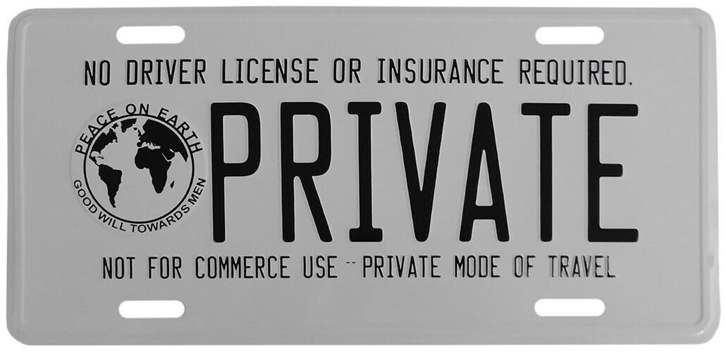 PRIVATE No Driver License or Insurance Required 6"x12" Aluminum License ...