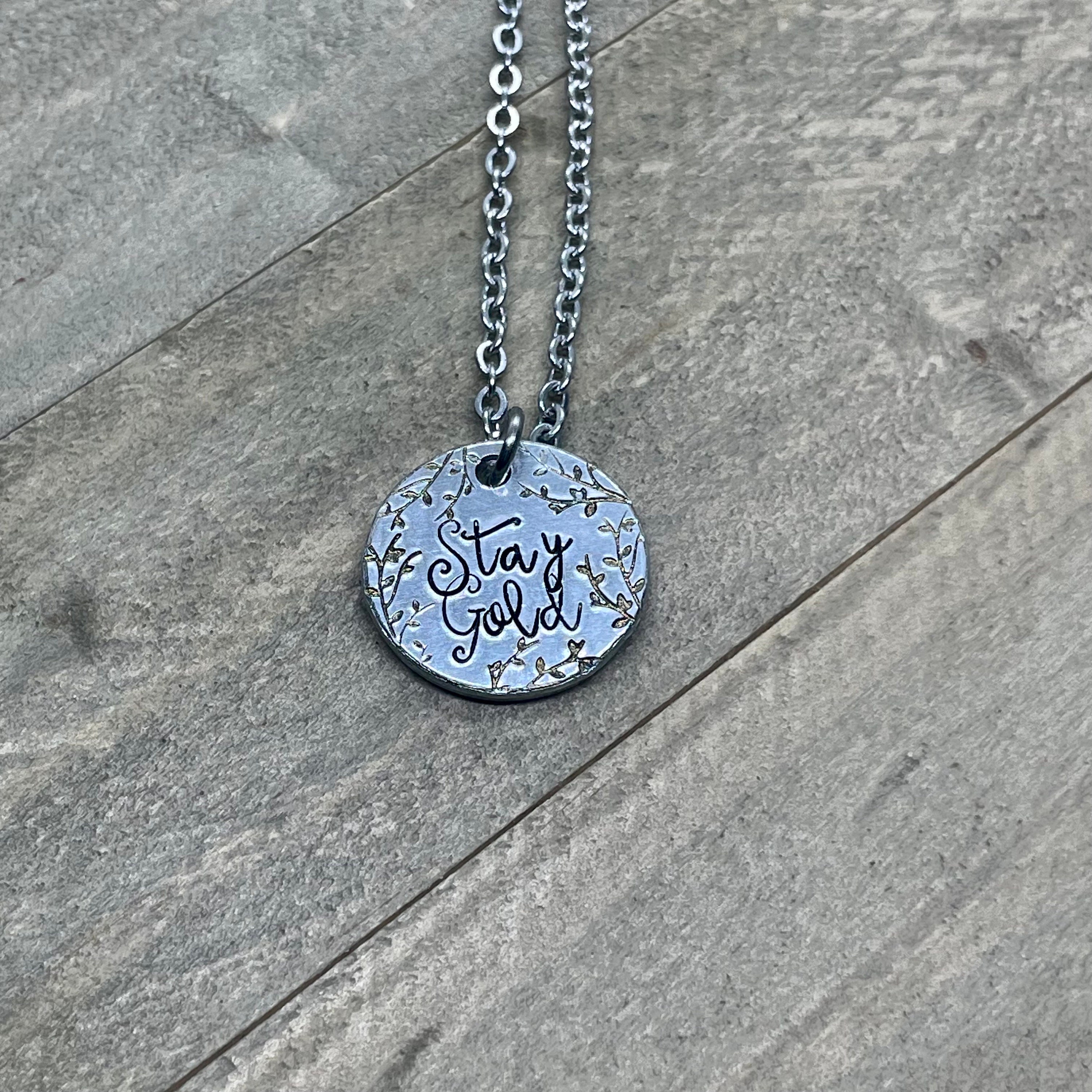 Stay Gold Necklace Outsiders Fandom Book Quotes Handmade, Hand Stamped ...