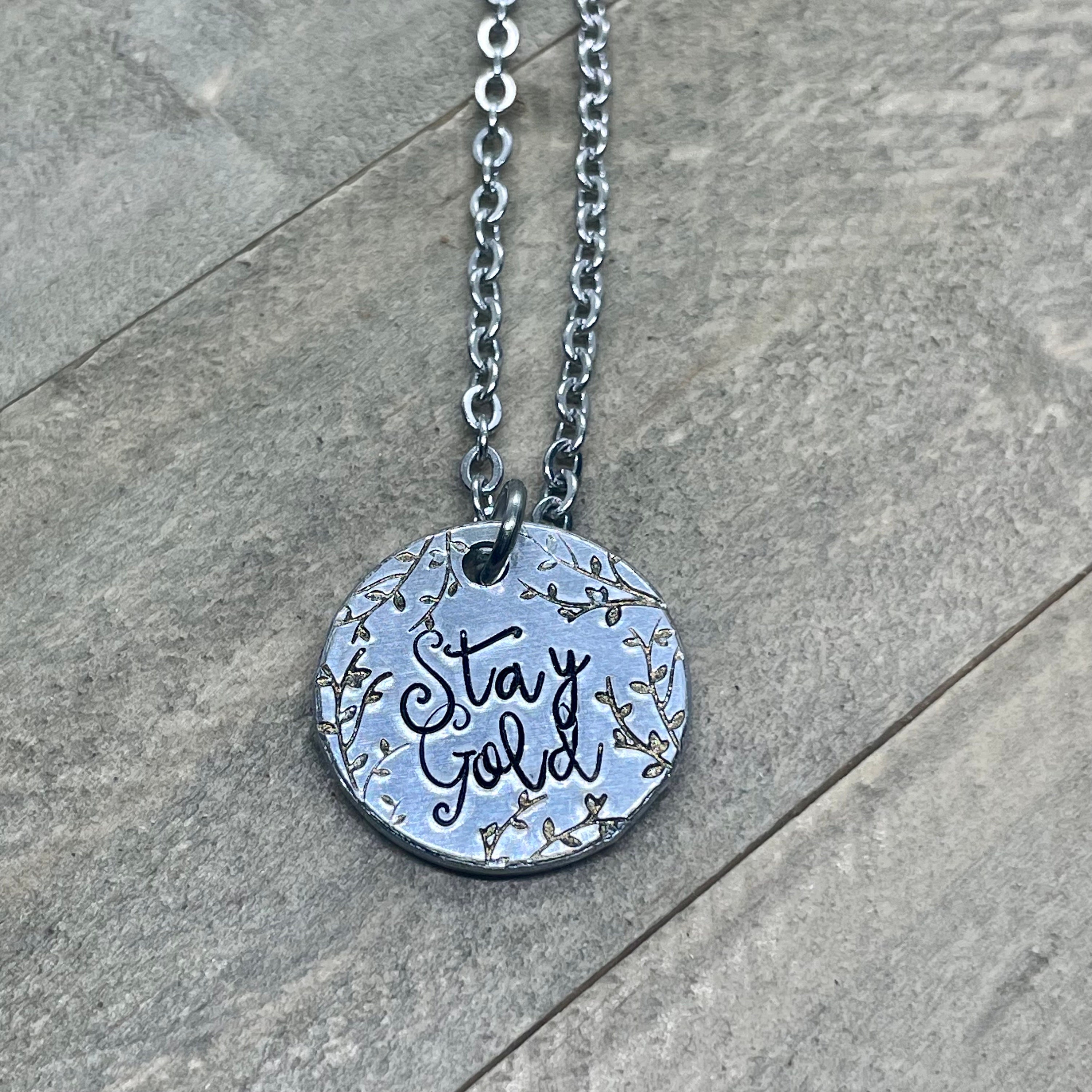 Stay Gold Necklace Outsiders Fandom Book Quotes Handmade, Hand Stamped ...