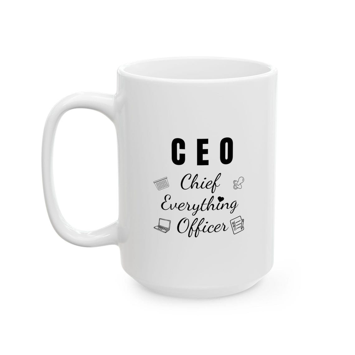 Ceo – Chief Everything Officer Mug | Funny Motivational Gift for Moms ...