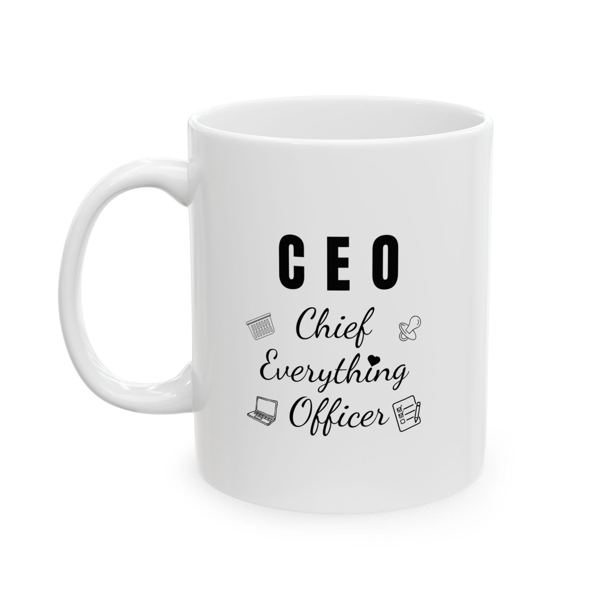 Ceo – Chief Everything Officer Mug | Funny Motivational Gift for Moms ...