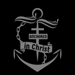 Anchored in Christ SVG Digital Download, Perfect for Christian Mens ...
