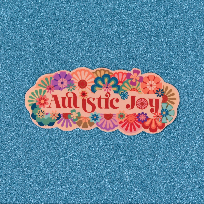 Flower Power Autistic Joy Sticker Autism Pride Sticker - Etsy