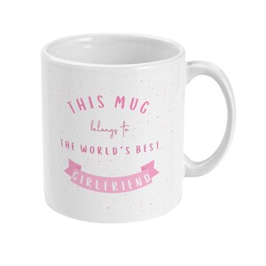 World's Best Girlfriend Mug - Girlfriend Gifts - Valentine's Day Mug ...