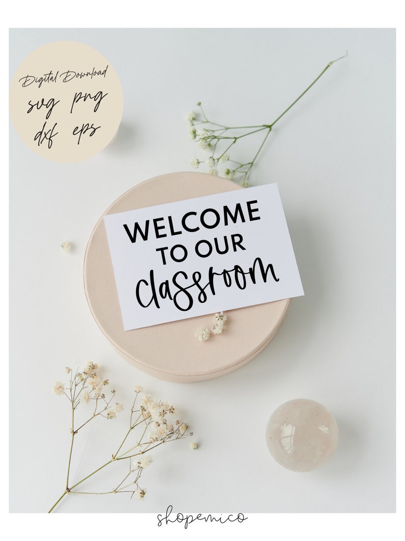 Welcome to Our Classroom Sign SVG, Classroom Decor, First Day of School ...