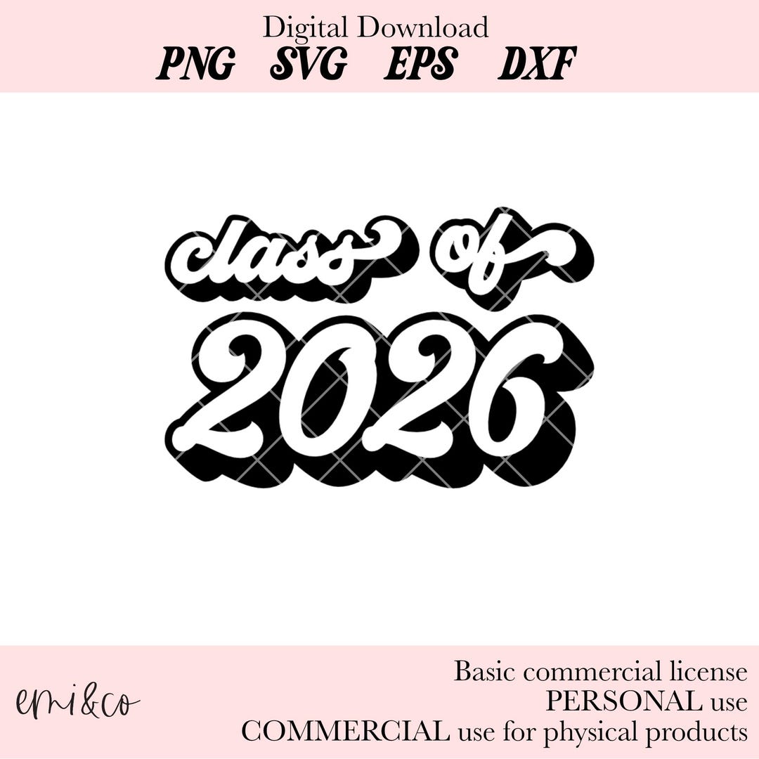 Class of 2026 SVG, Class of 2026 PNG, Graduation Cut File, Senior 2026 ...