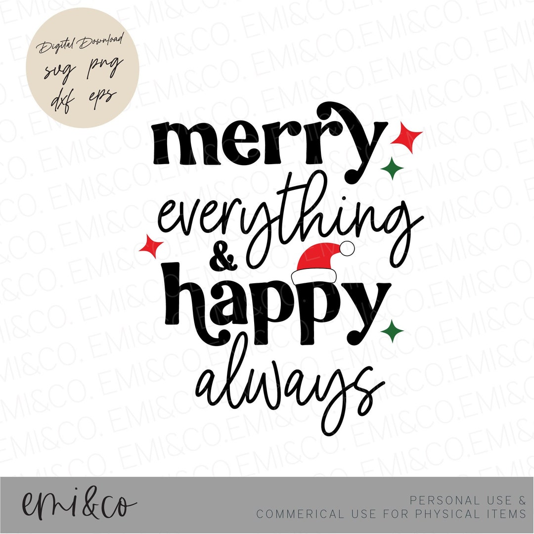 Merry Everything Happy Always SVG, Tshirt Designs, Christmas SVG - Etsy