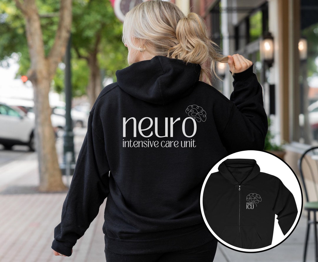 Neuro Intensive Care Unit RN Zip up Hooded Sweatshirt Neurology ICU ...