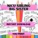 NICU Sibling Big Sister Neonatal Intensive Care Unit Printable Coloring ...