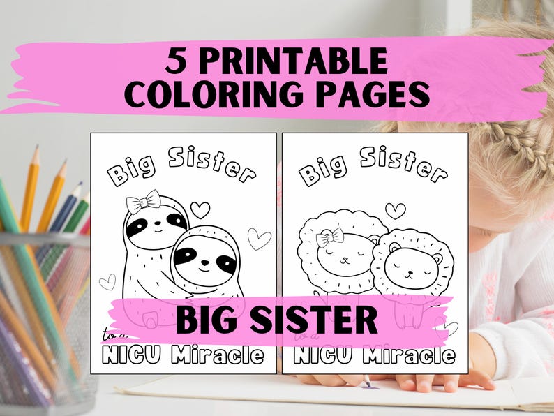 NICU Sibling Big Sister Neonatal Intensive Care Unit Printable Coloring ...