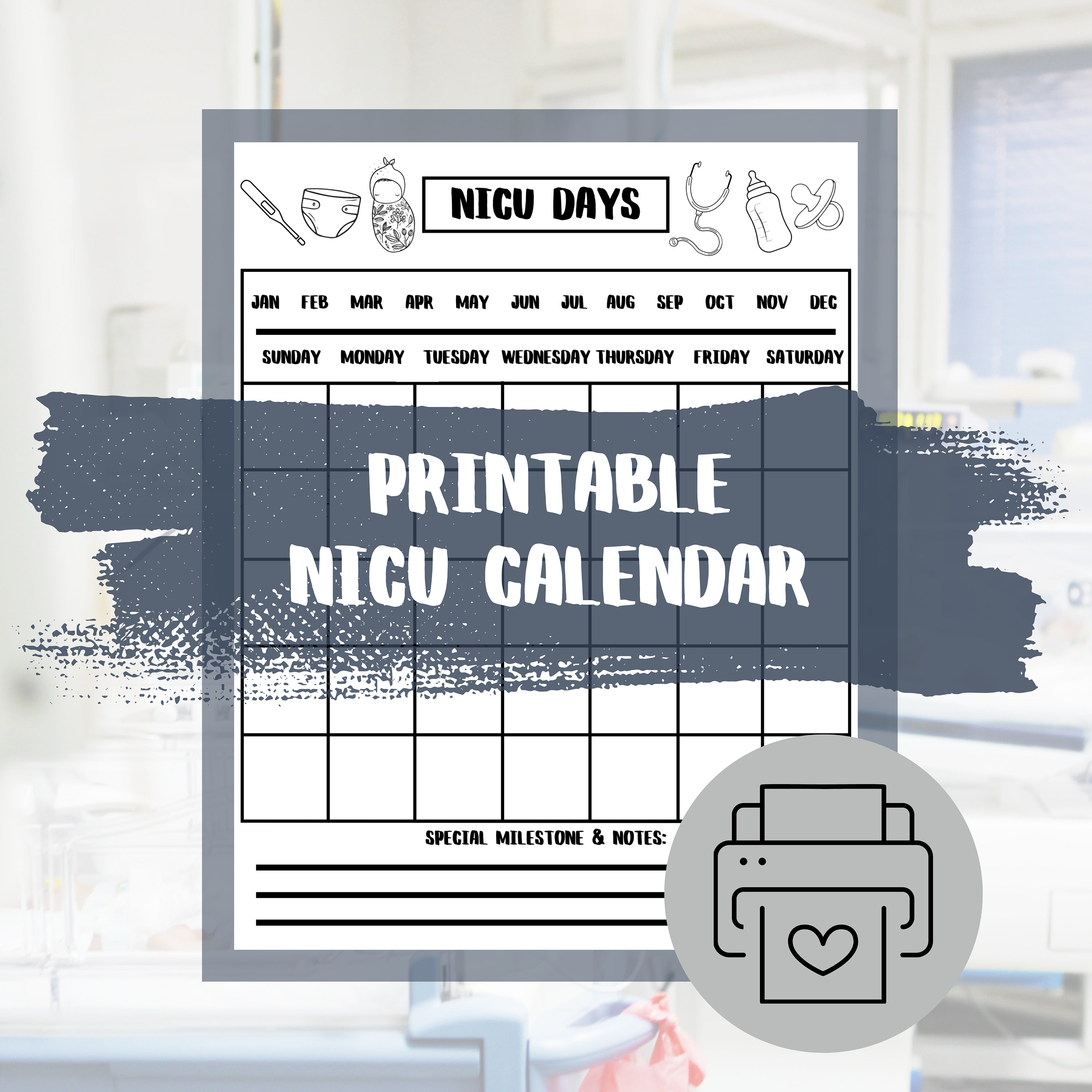 NICU Days Printable Monthly Calendar Neonatal Intensive Care Unit ...