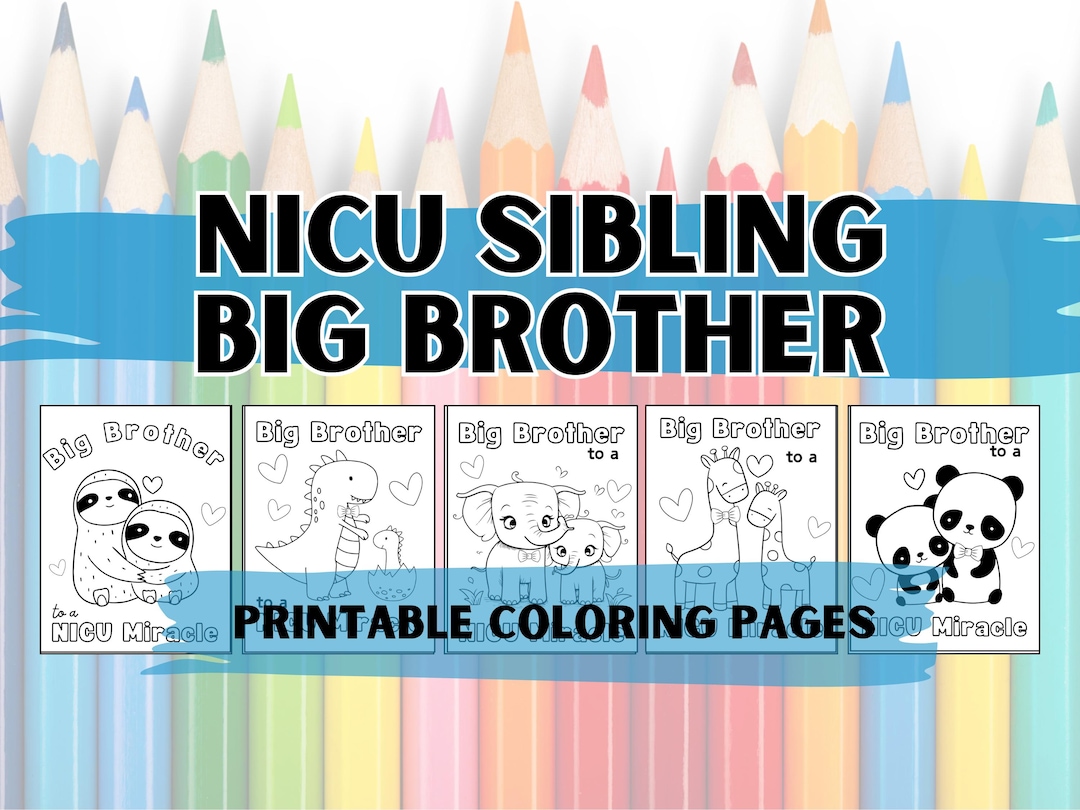 NICU Sibling Big Brother Neonatal Intensive Care Unit Printable ...