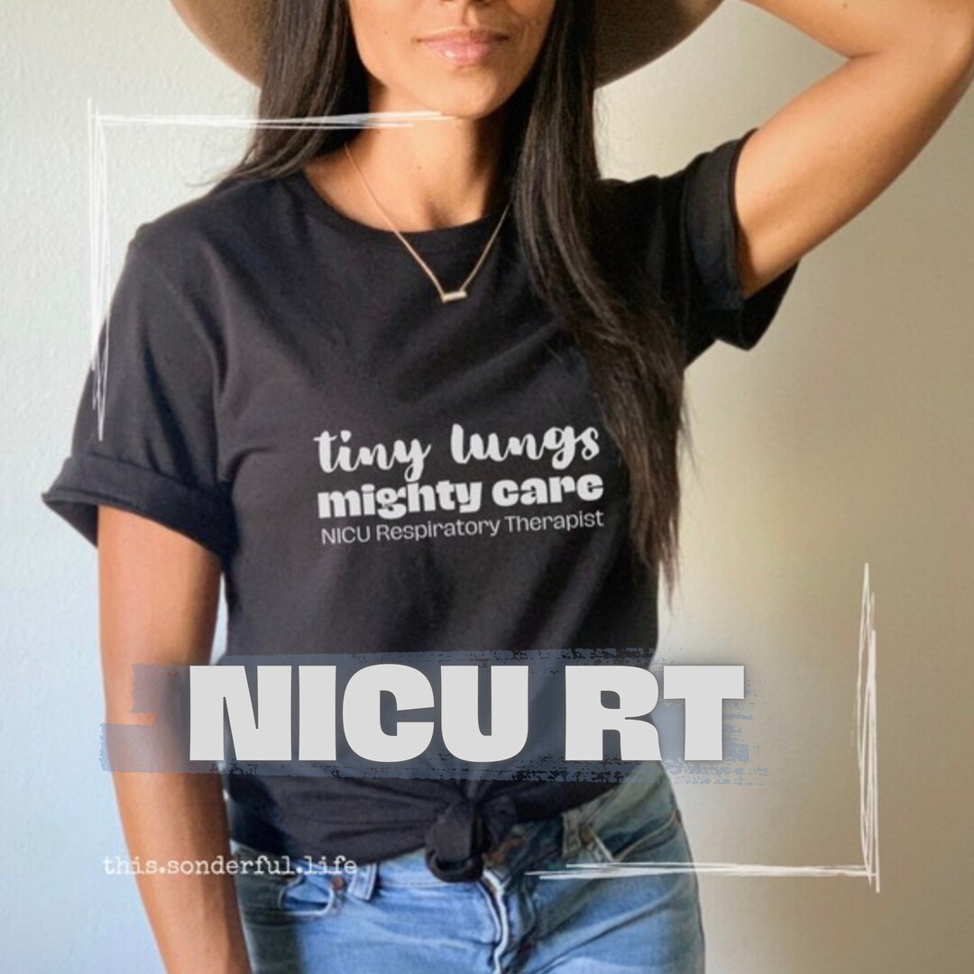 NICU Neonatal Intensive Care Unit Respiratory Therapist RRT RT Tshirt ...