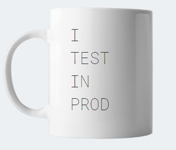 Drinkware I test in prod developer mug gift Home & Living etna.com.pe