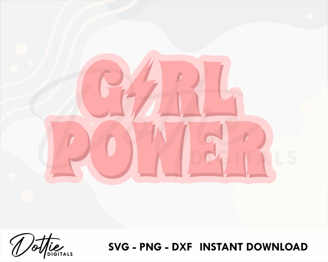 Girl Power SVG PNG DXF Feminism Sublimation Sticker Cutting File ...