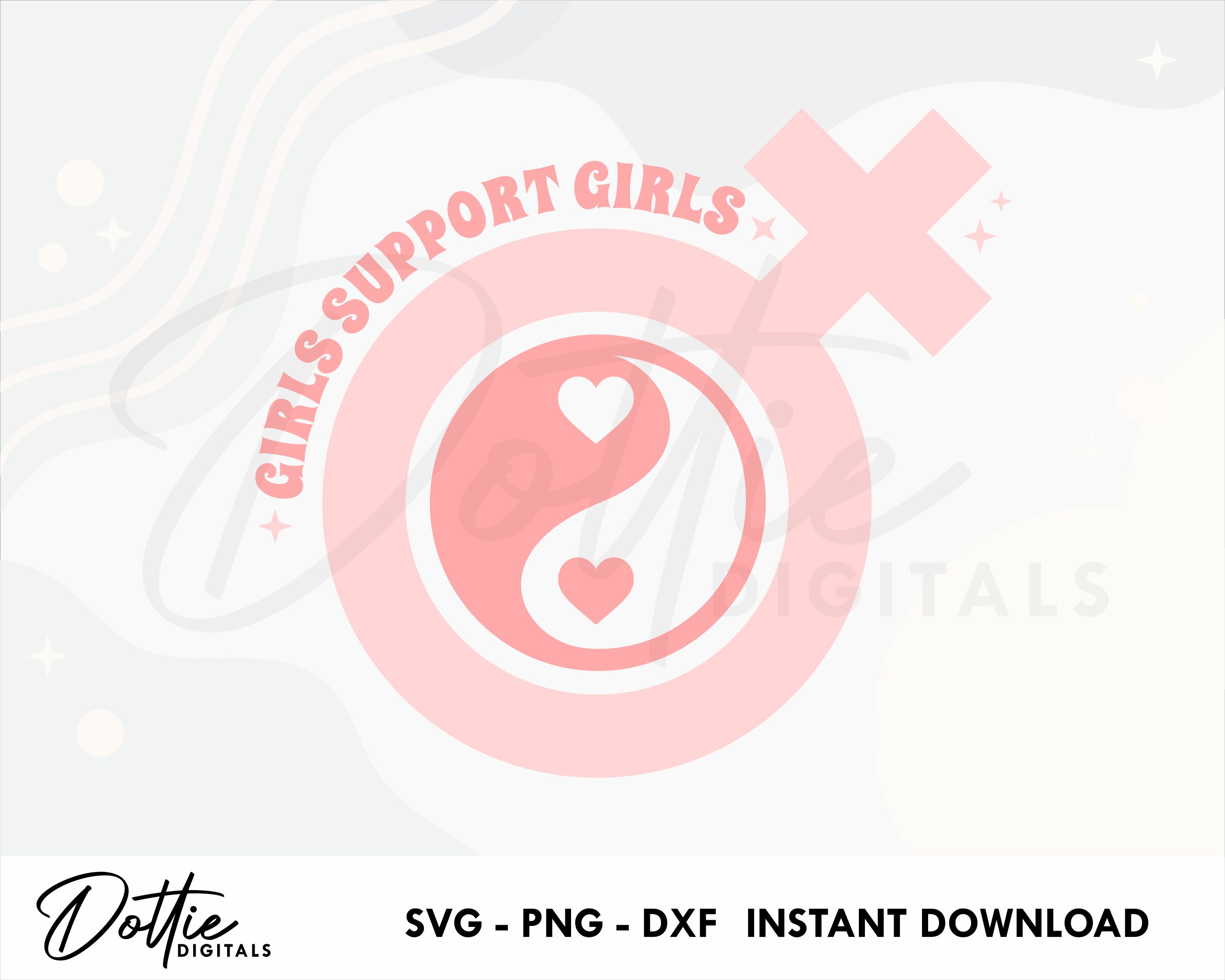 Girls Support Girls SVG PNG DXF Feminism Sublimation Sticker Cutting ...