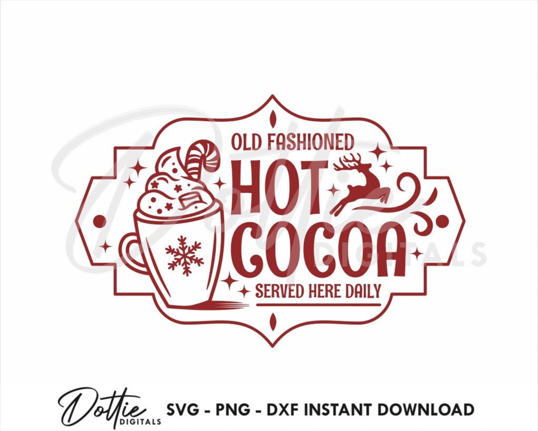 Hot Cocoa SVG PNG DXF - Vintage Christmas Sign Cut File Design for ...