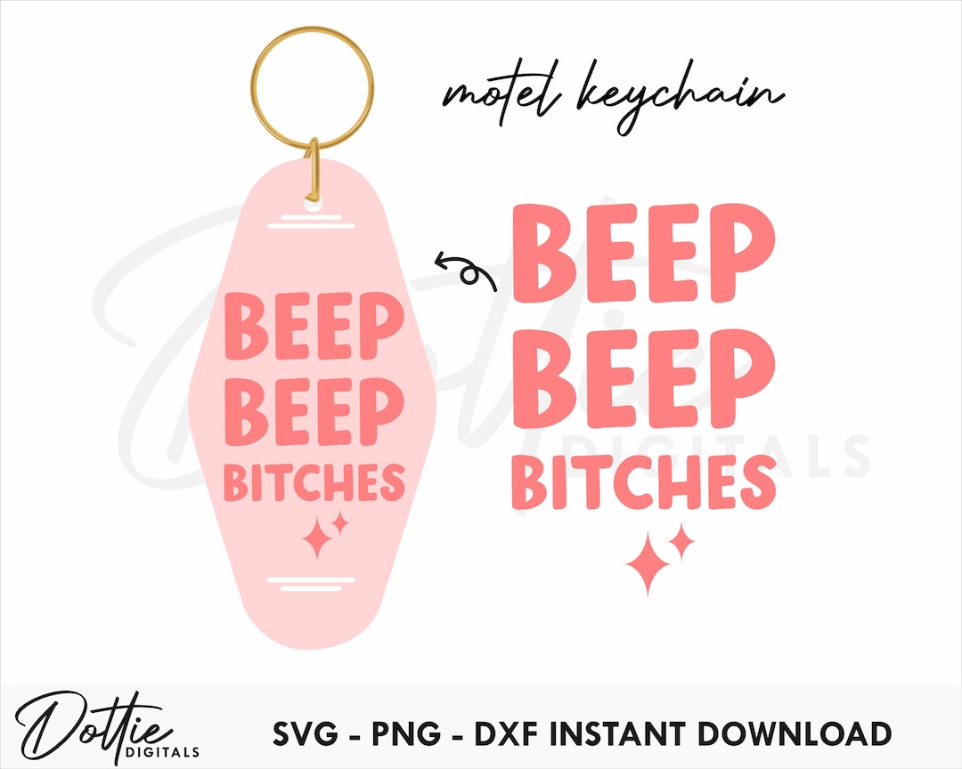 Beep Beep Bitches Quote Motel Keychain SVG PNG DXF - Fun Retro Hotel Keyring Template Design Svg ...