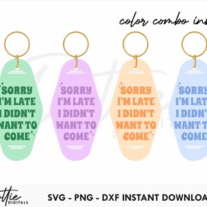 Funny Quote Motel Keychain SVG PNG DXF - Sorry I'm Late Retro Hotel ...