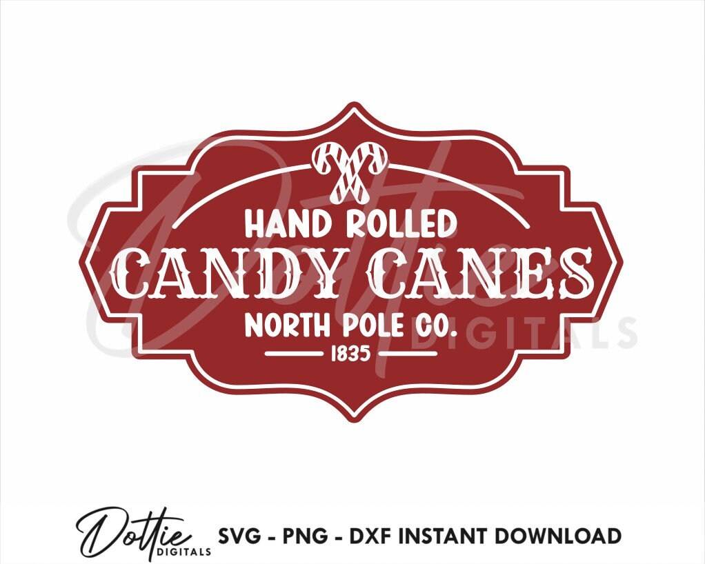 Hand Rolled Candy Canes SVG PNG DXF - Christmas Sign Cut File Design ...