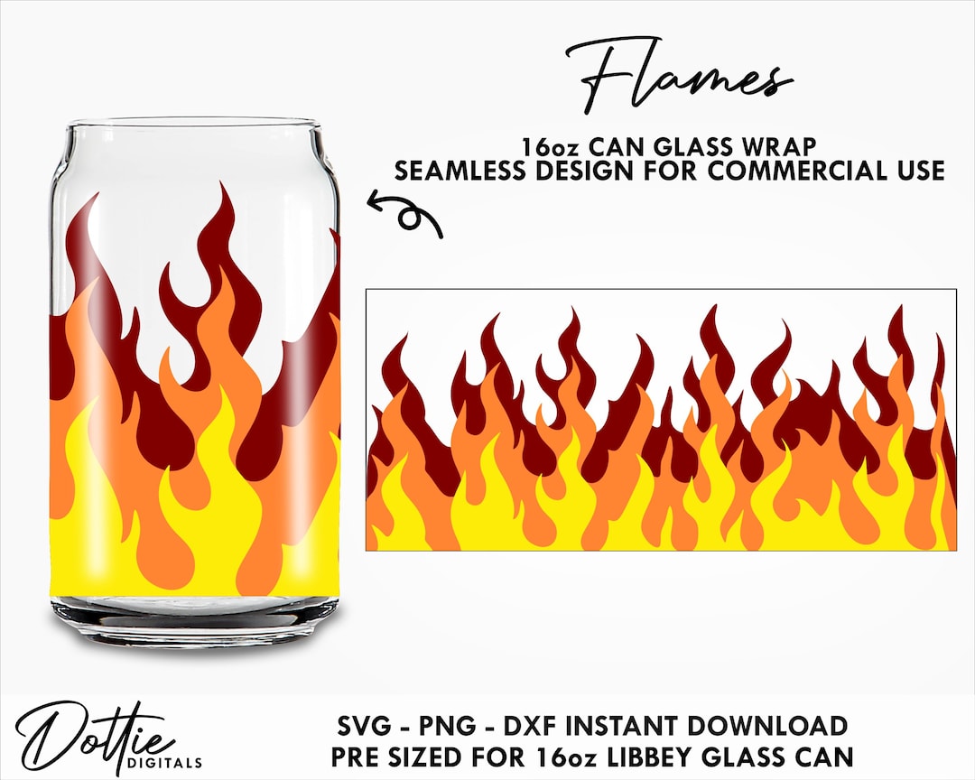 Flames Glass Wrap SVG Fire Campfire Bonfire 16oz Can Svg PNG DXF ...