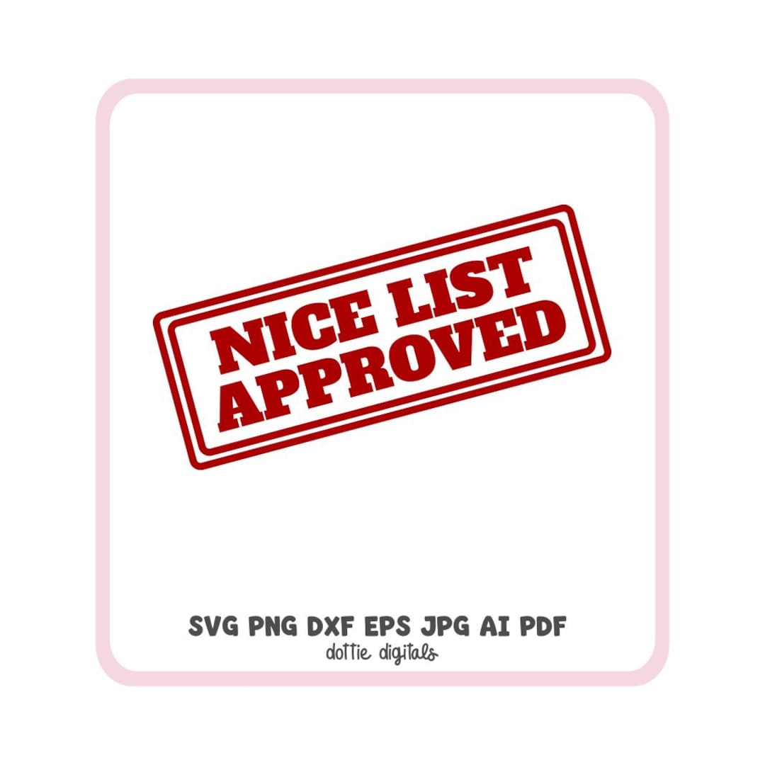 Santa's Nice List Approved Stamp SVG PNG DXF, Cut File, Christmas ...
